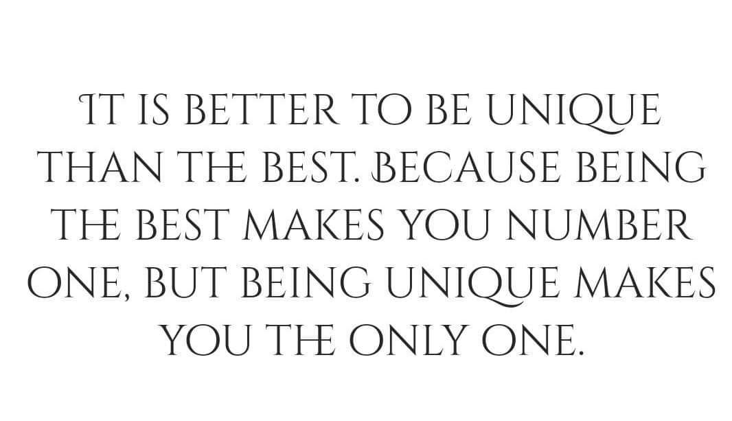 Being Unique Is Better Than Perfect
